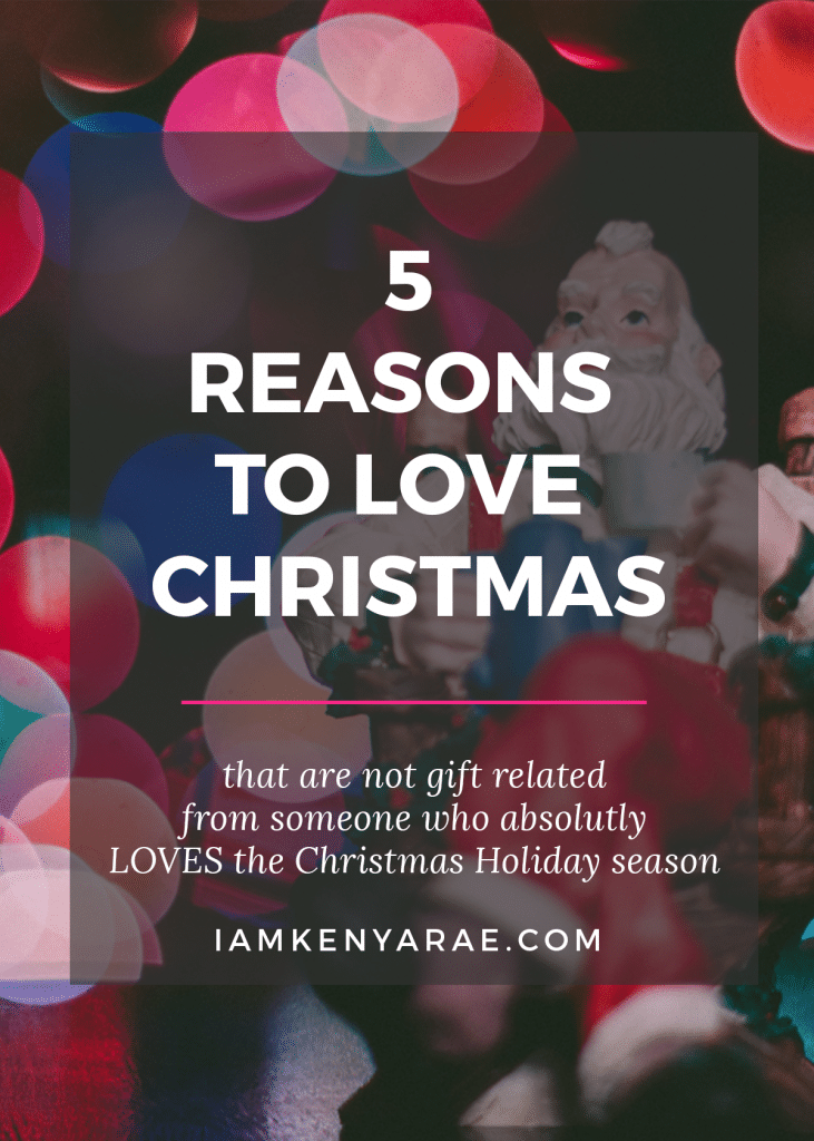 5 Reasons Christmas Is My Favorite Time Of Year